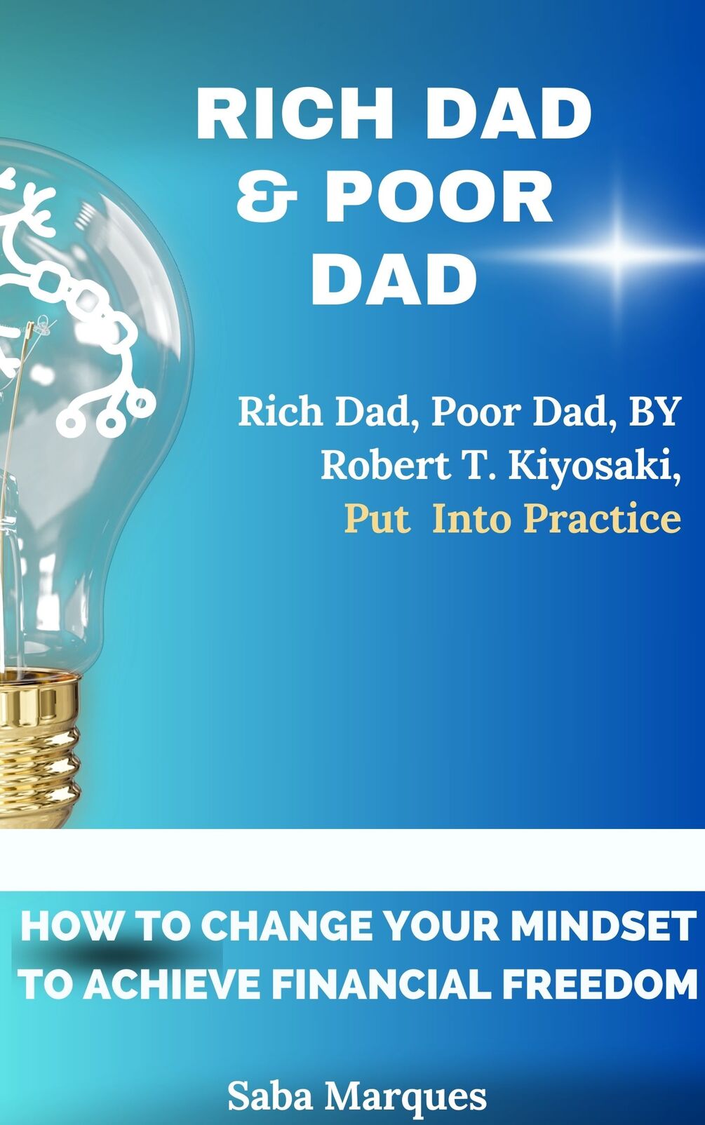 Rich Dad & Poor Dad - Rich Dad, Poor Dad, BY Robert T. Kiyosaki, Put ...