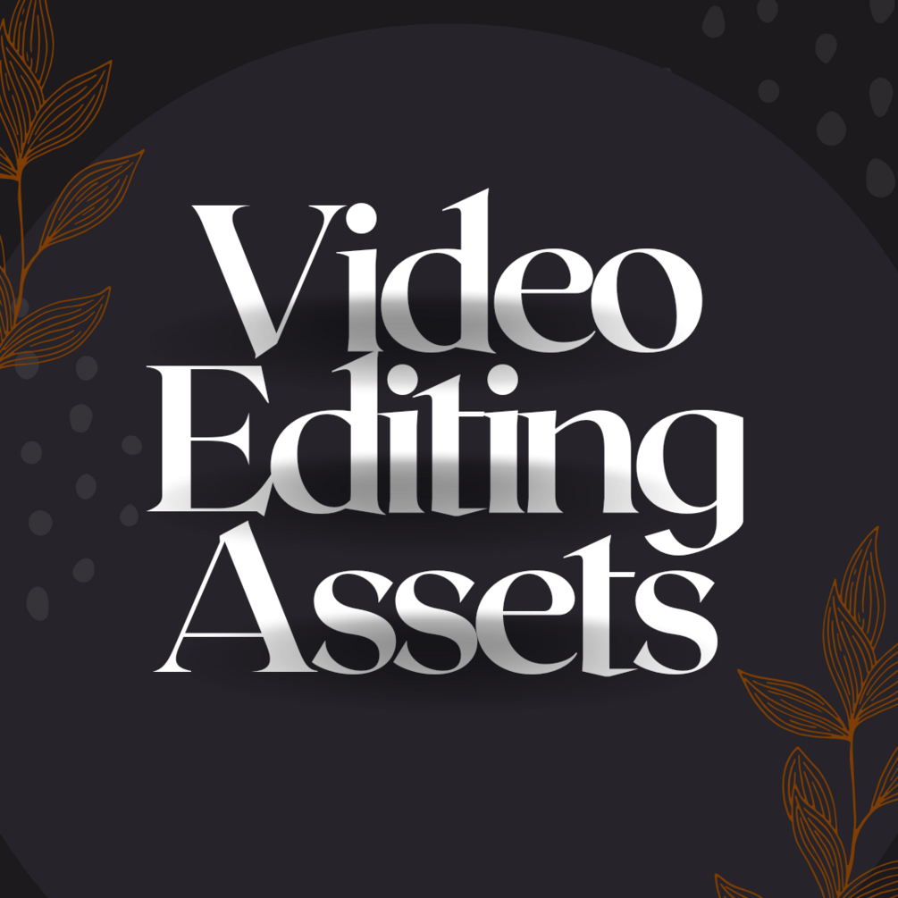 Video Editing Assets