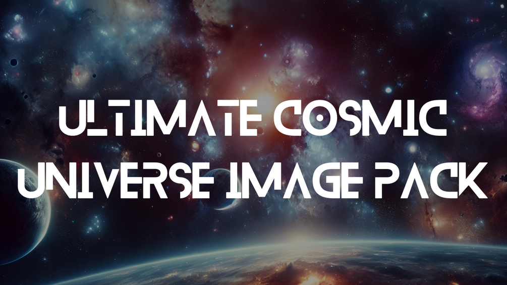 Ultimate Cosmic Universe Image Pack