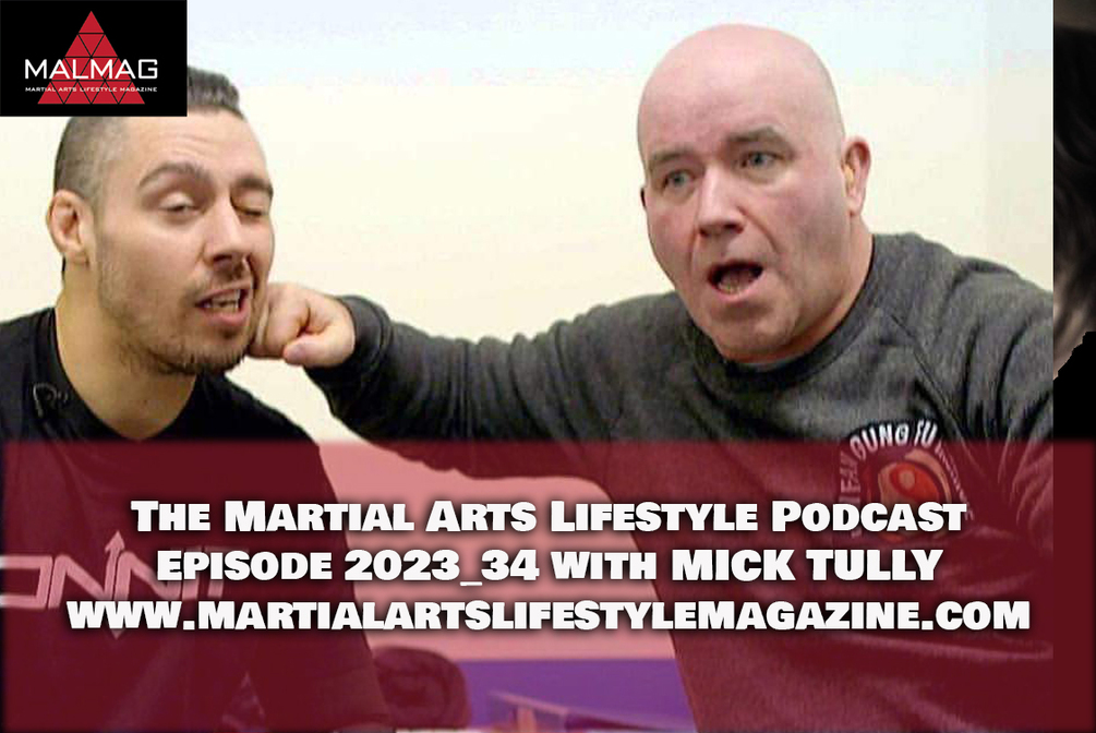 THE MARTIAL ARTS LIFESTYLE PODCAST EPISODE 2023_34 FULL EPISODE WITH ...
