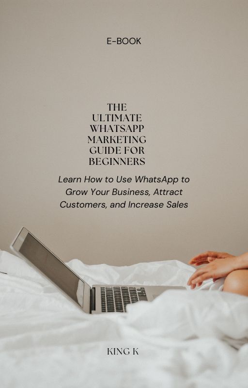 The Ultimate WhatsApp Marketing Guide for Beginners