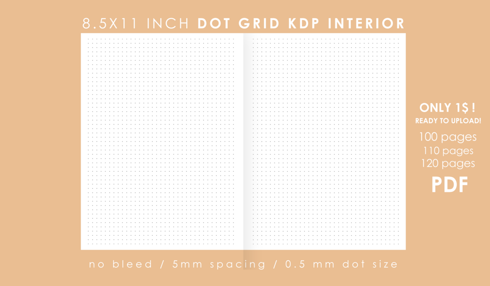 Dot Grid 8.5x11 KDP interior 120, 110 and 100 pages. PDF