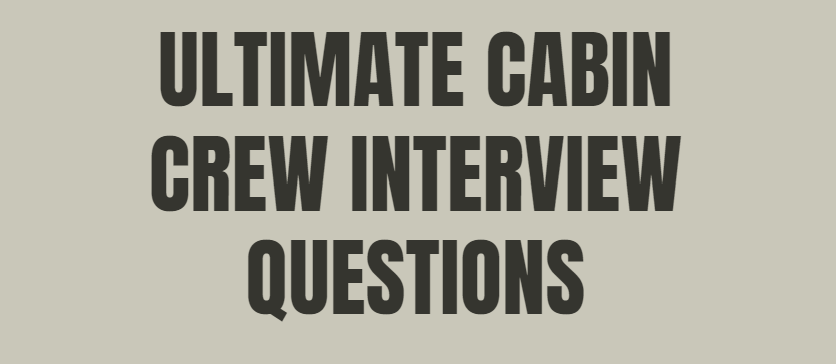 TOP 50 Ultimate cabin crew interview questions