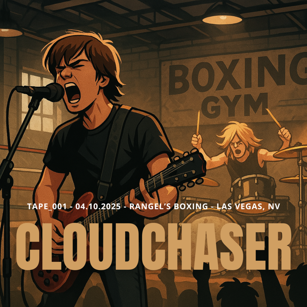 CLOUDCHASER TAPE_002 04.10.25 – Rangel’s Boxing Las Vegas