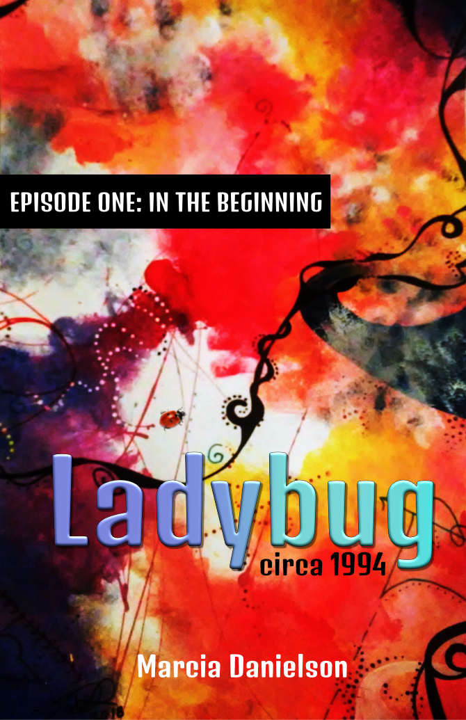 Ladybug Series - Episode One - In the Beginning