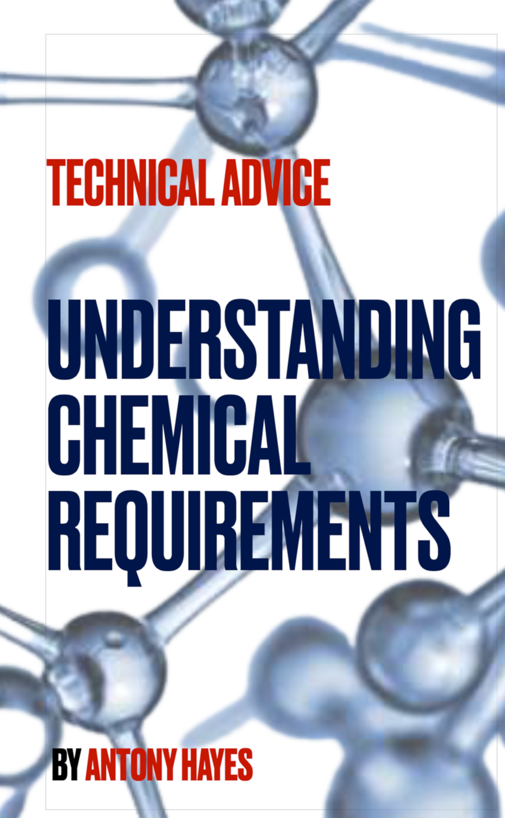 Technical Advice - Understanding Chemical Requirements