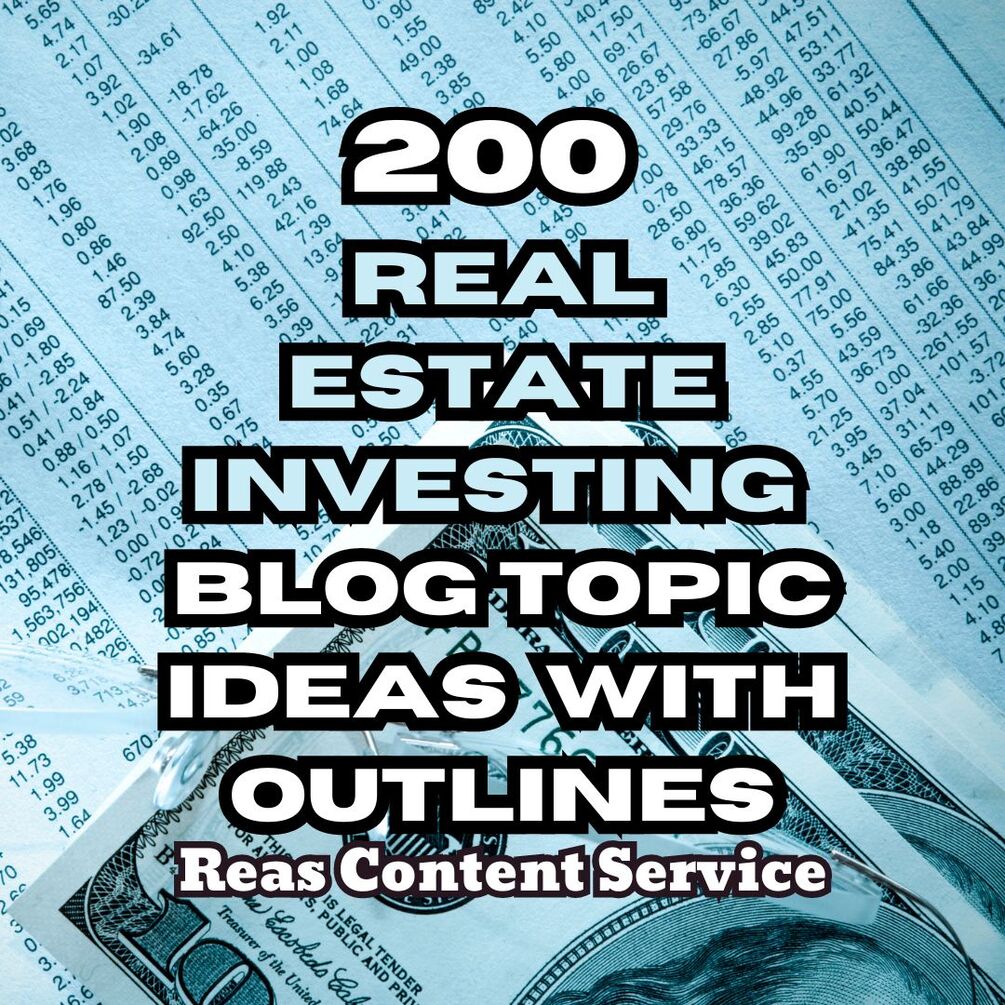 200 Real Estate Investing Blog Topic Ideas With Outlines