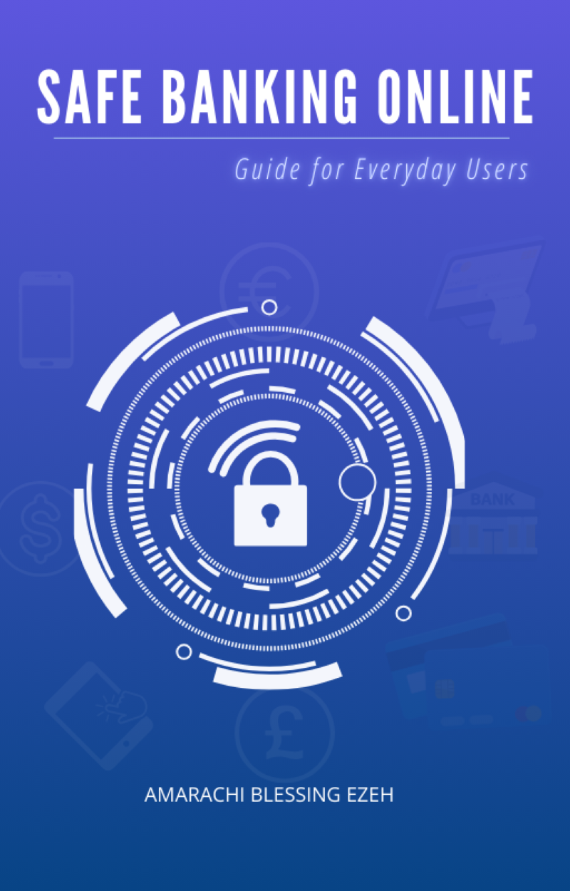 SAFE BANKING ONLINE: Ebook + 3 Bonus Tools