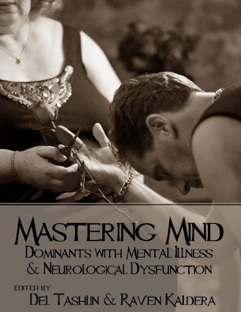 Mastering mind dominants with mental illness and neurological dysfunction