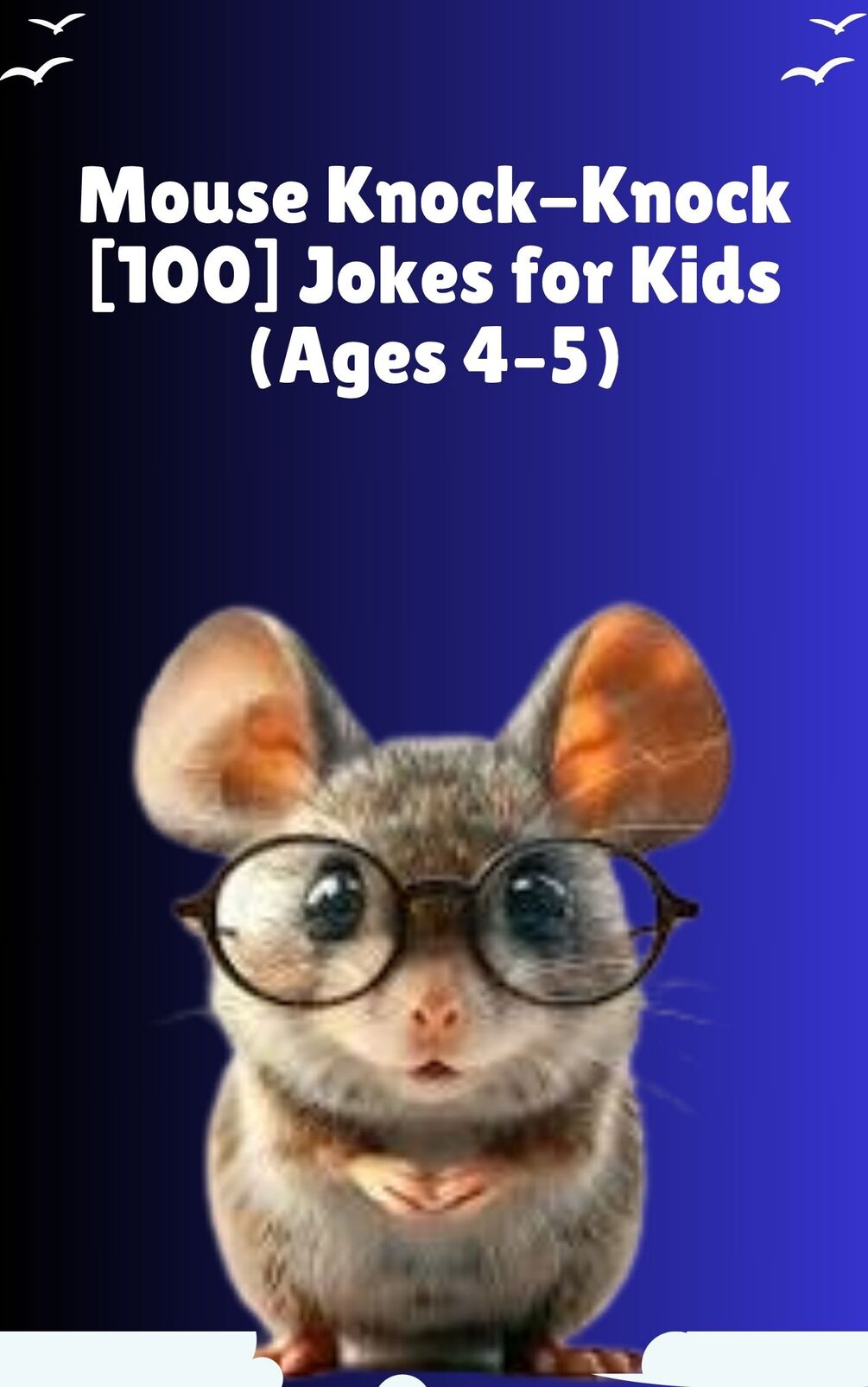 100 Mouse Knock-Knock Jokes for Kids (Ages 4–5) Book