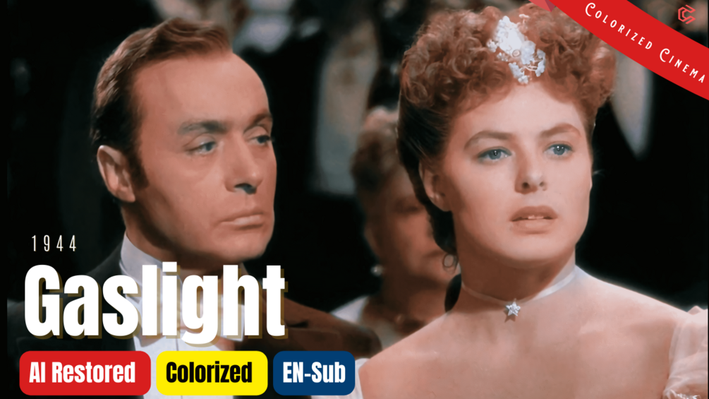 [Colorized Work] Gaslight (1944) | Subtitle Included | Charles Boyer, Ingrid Bergman ...