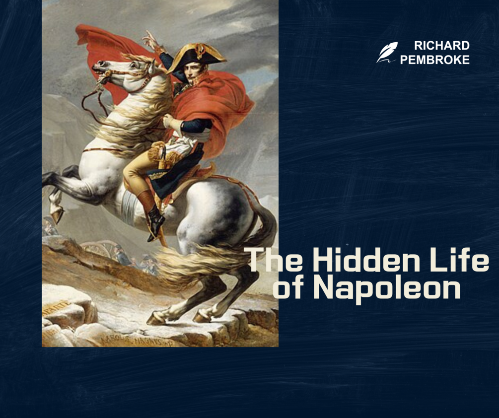 The Hidden Life of Napoleon