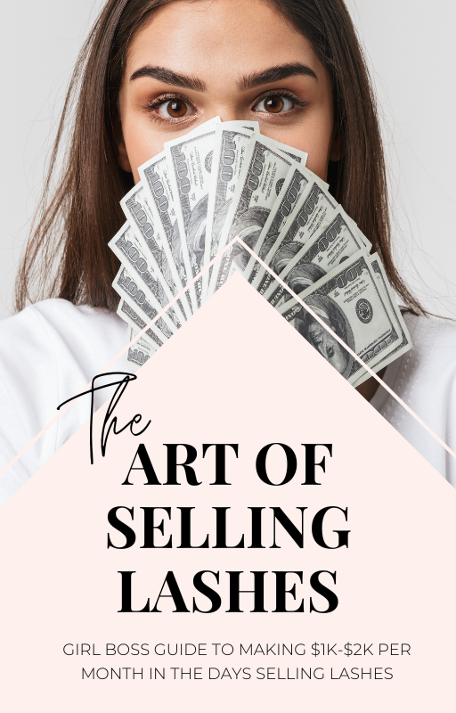 Ultimate Lashpreneur Guide - Girl Boss guide to making $1k-$2k per ...