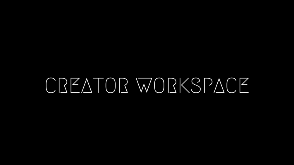 Creator Work Space