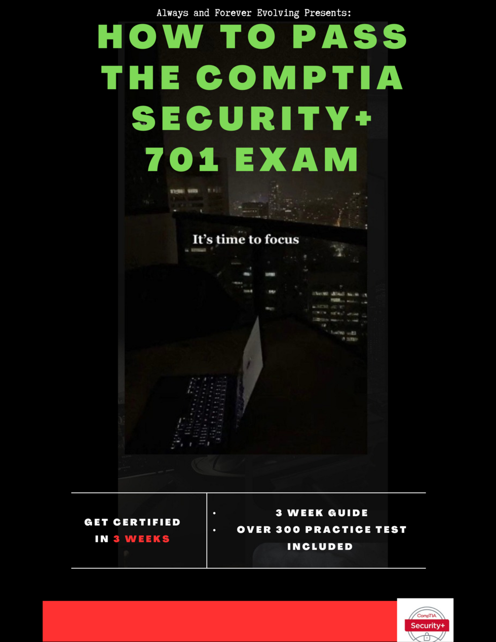 How To Pass The CompTIA Security+ 701 Exam In Three Weeks