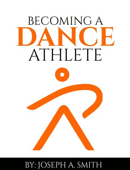 Becoming a Dance Athlete By: Joseph Smith