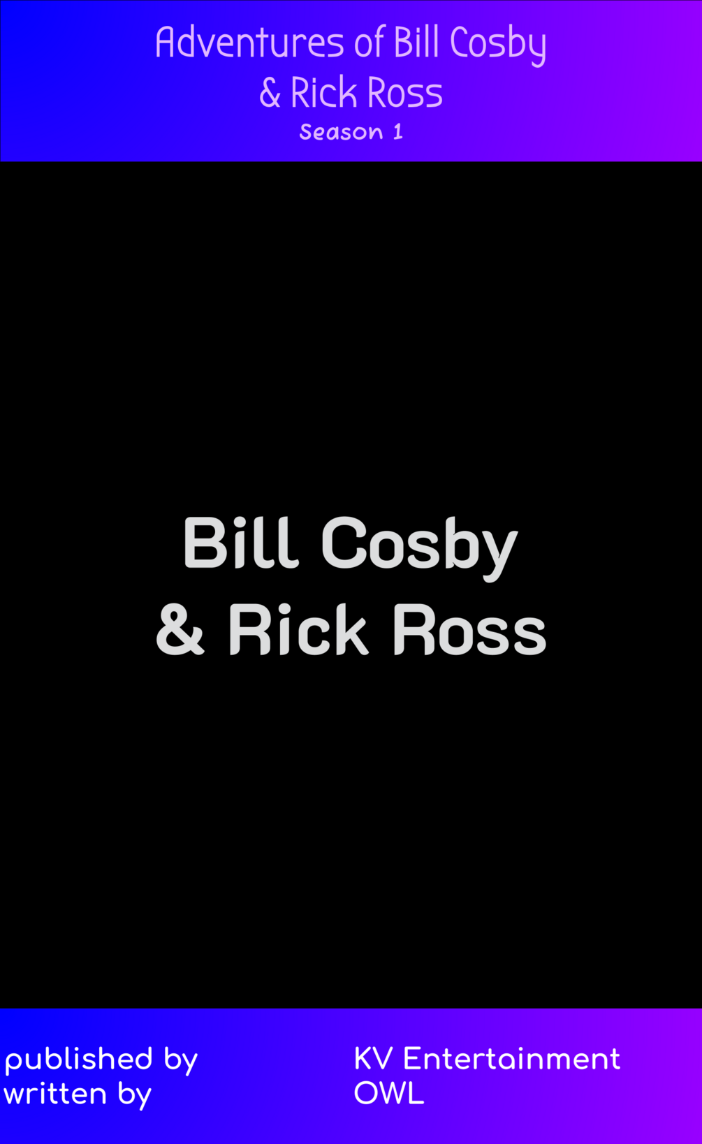 ADVENTURES OF BILL COSBY & RICK ROSS SEASON 1