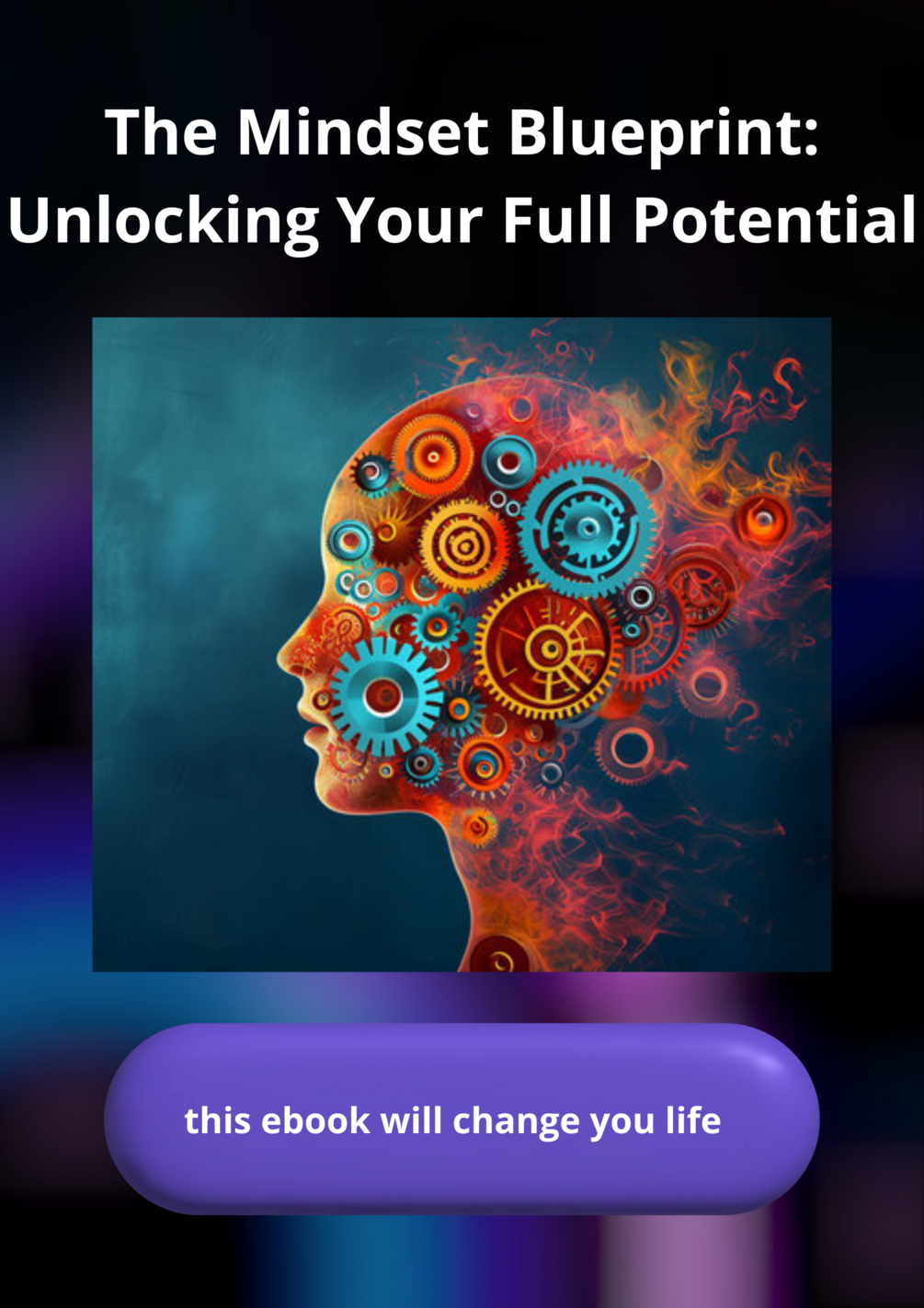 The Mindset Blueprint: Unlocking Your Full Potential