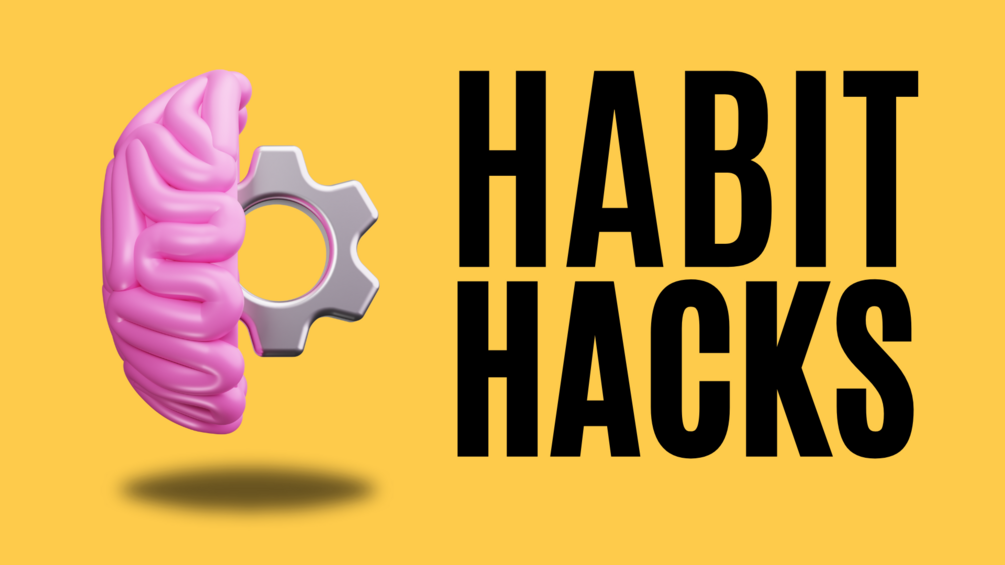 Habit Hacks (The Course)