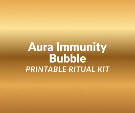 Aura Immunity Bubble · Printable Protection Ritual