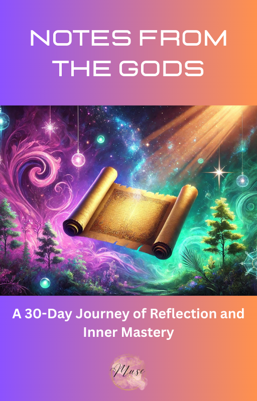Notes from the Gods - A 30-Day Journey of Inner Mastery