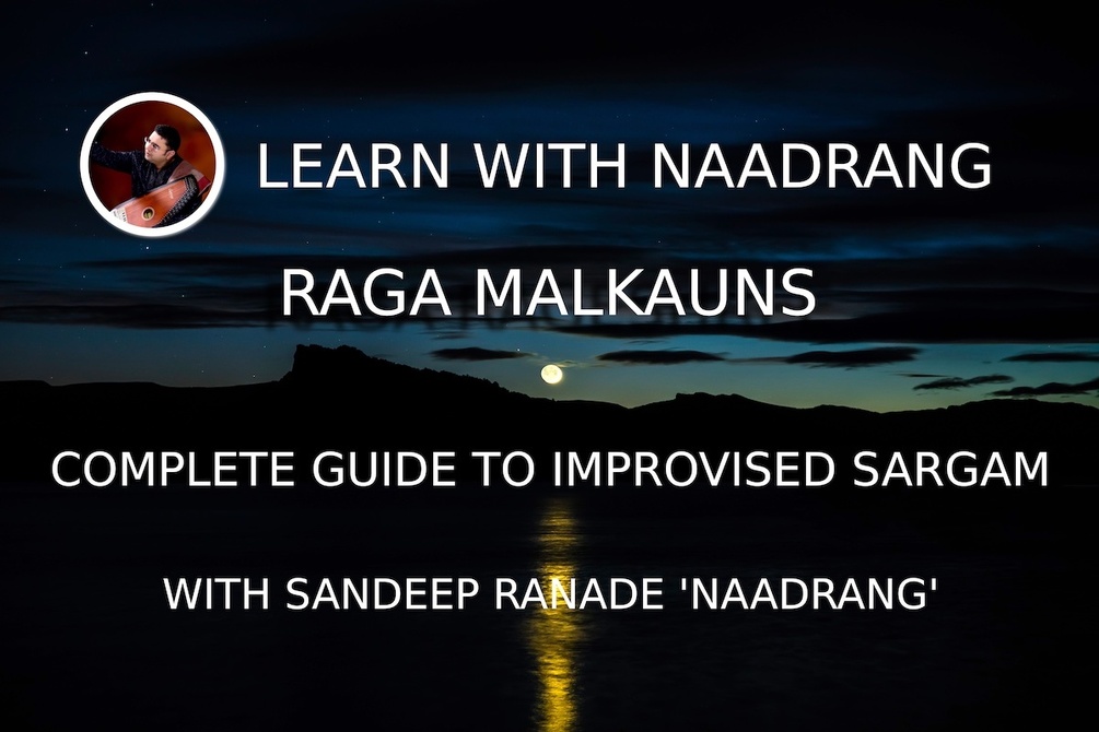 Raga Malkauns - Complete Guide to Improvised Sargam