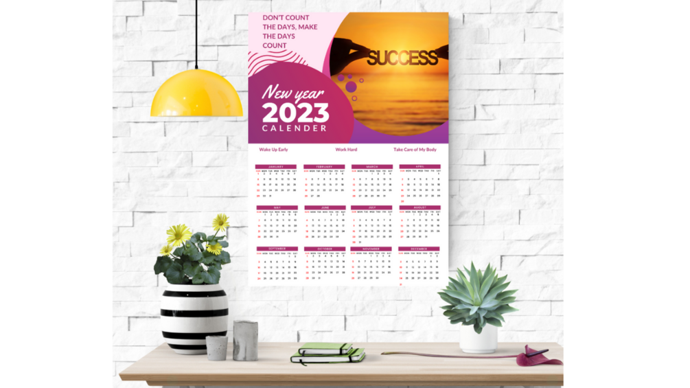 Calendar Poster 2023 Don't Count the Days