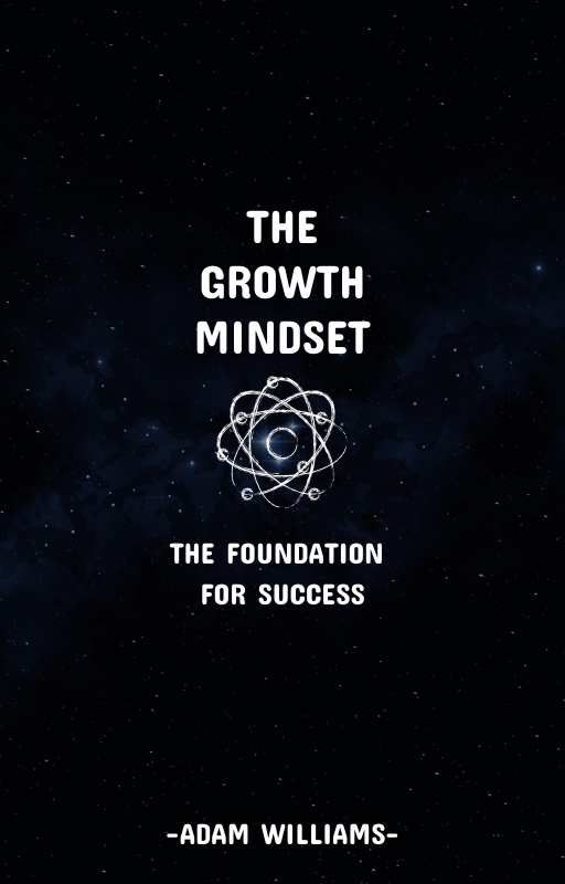 The Growth Mindset: The Foundation For Success