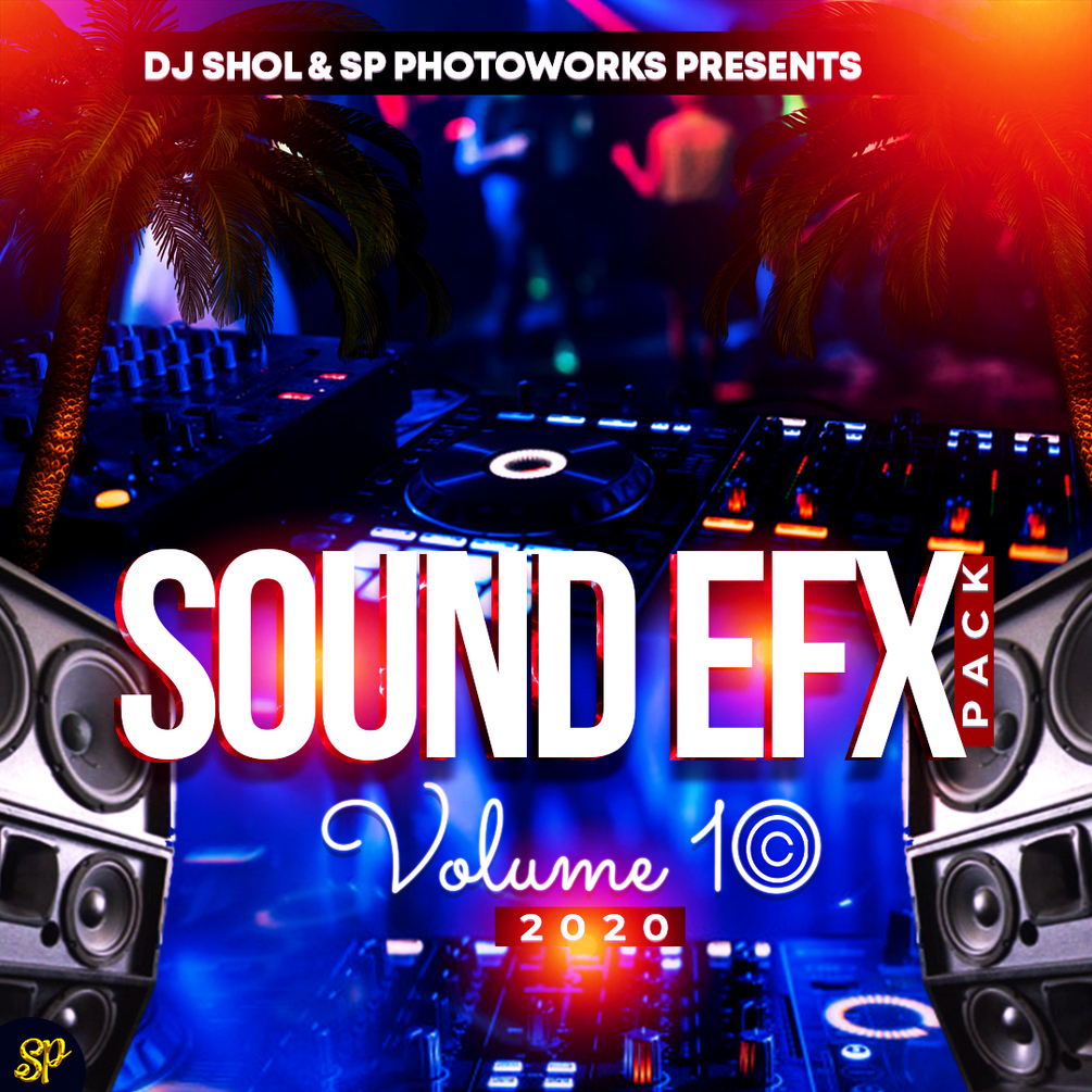 DJ SHOL - SOUND EFX PACK VOL.10 2020