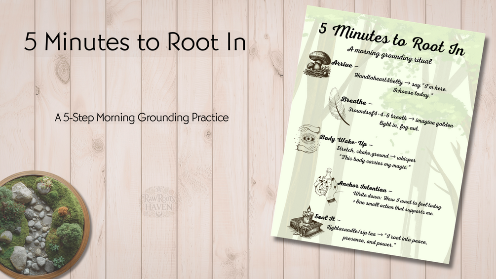 🌱5 Minutes to Root In🌱
