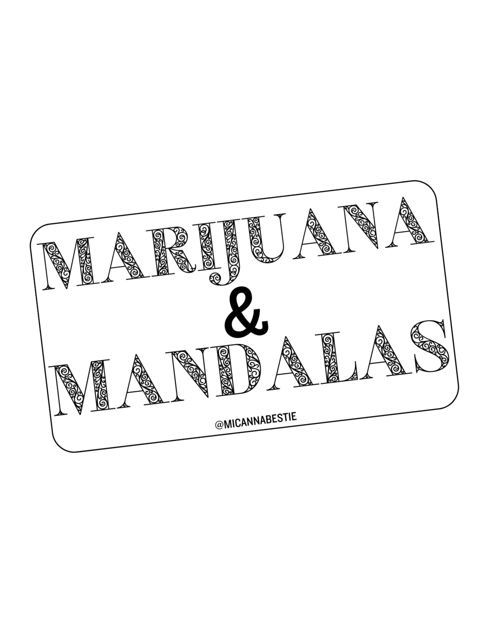 Adult Coloring Book- Marijuana & Mandalas