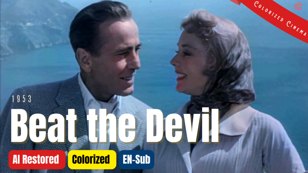 [Colorized Work] Beat the Devil (1953) | Subtitle Included | Humphrey Bogart, Jennifer Jones ...