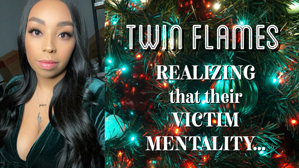 TWIN FLAMES ️‍🔥 REALIZING their VICTIM MENTALITY will get them NOWHERE ...