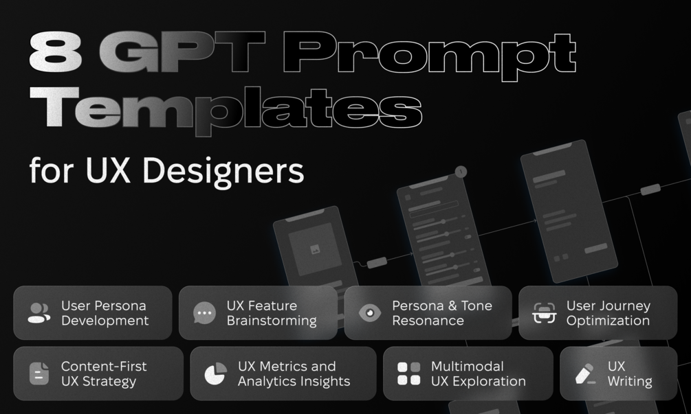 8 FREE ChatGPT Prompt Templates for UX Designers 🔥