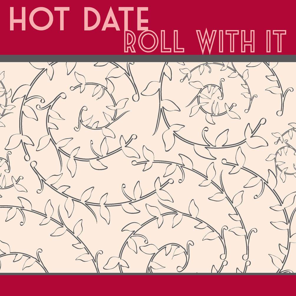 Hot Date 'Roll With It' single