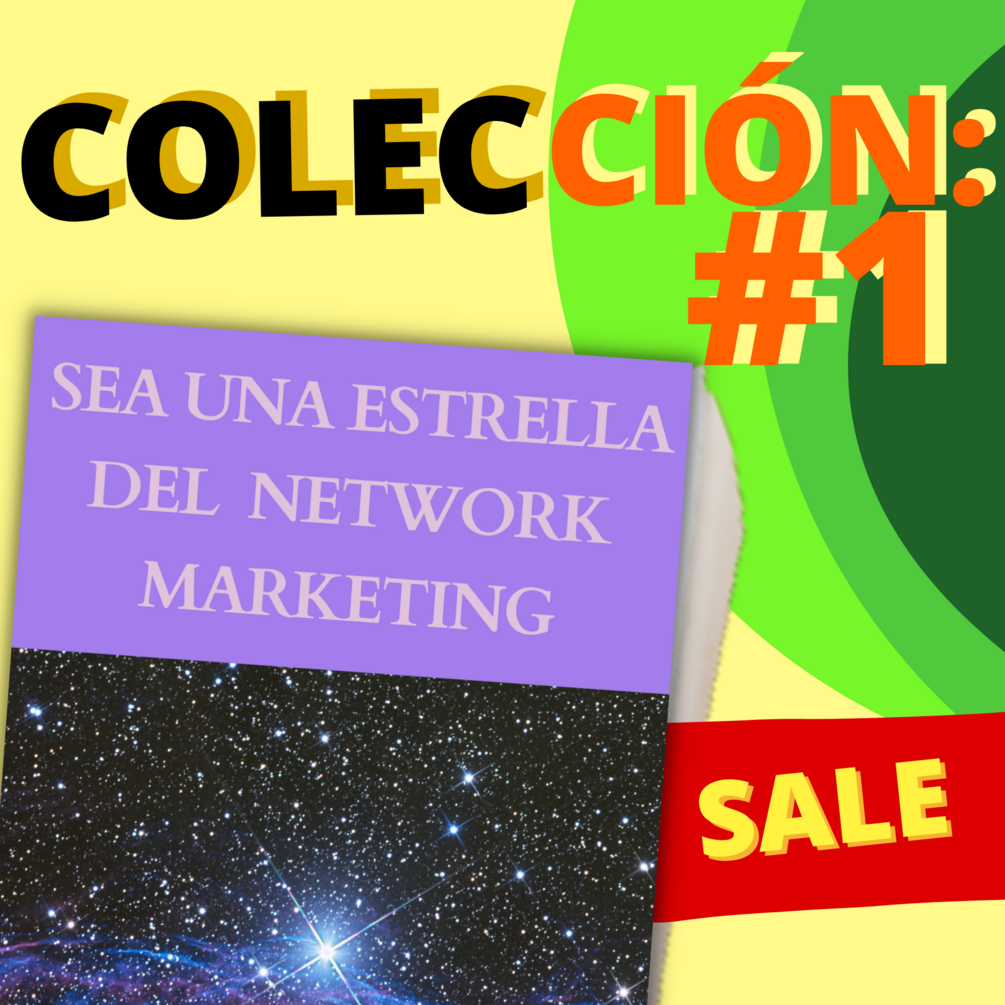 SEA UNA ESTRELLA DEL NETWORK MARKETING