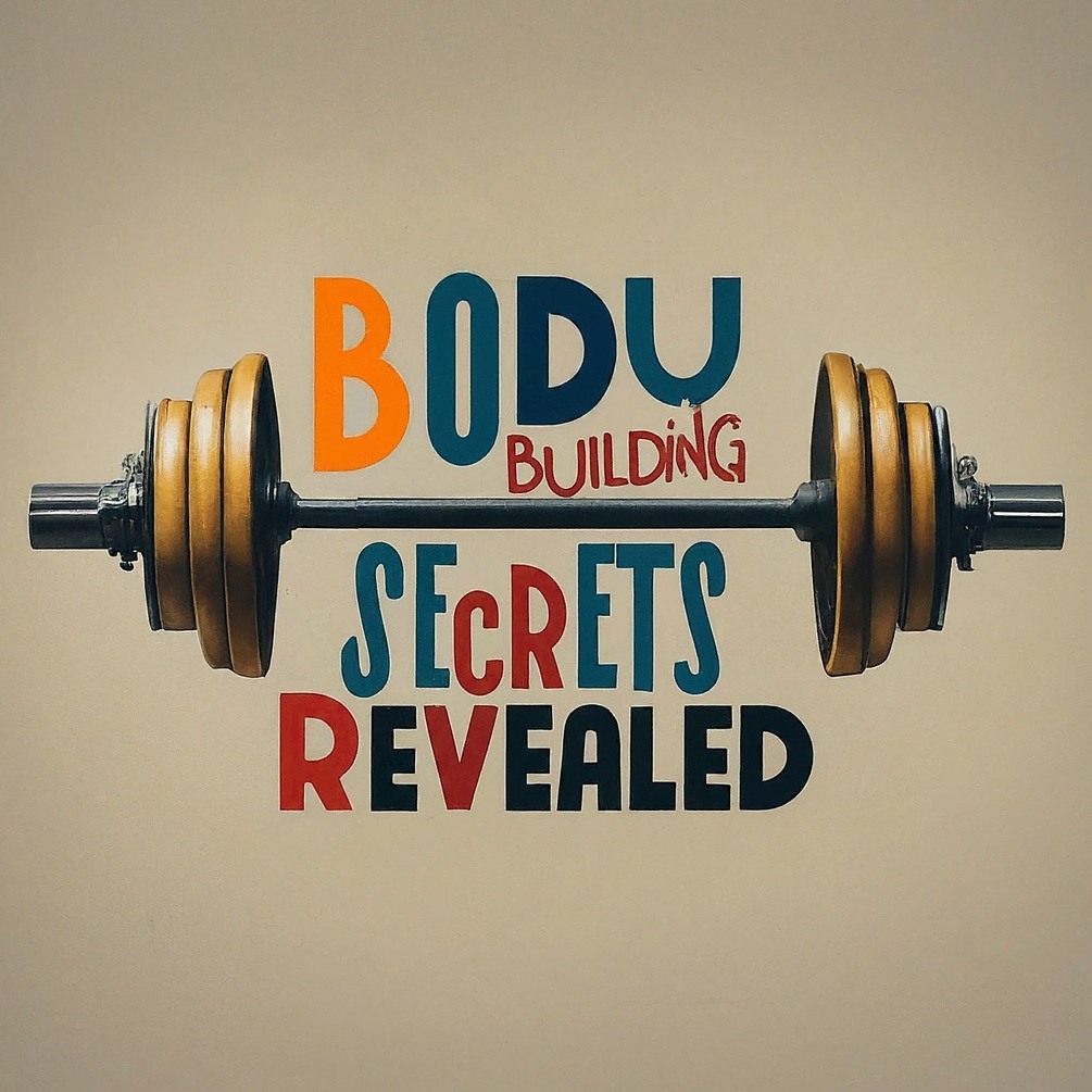 Body Building Secrets Revealed