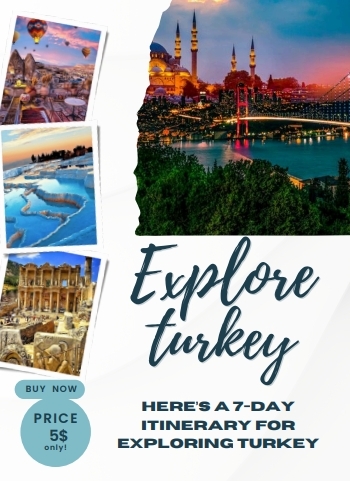 7-day itinerary for exploring Turkey