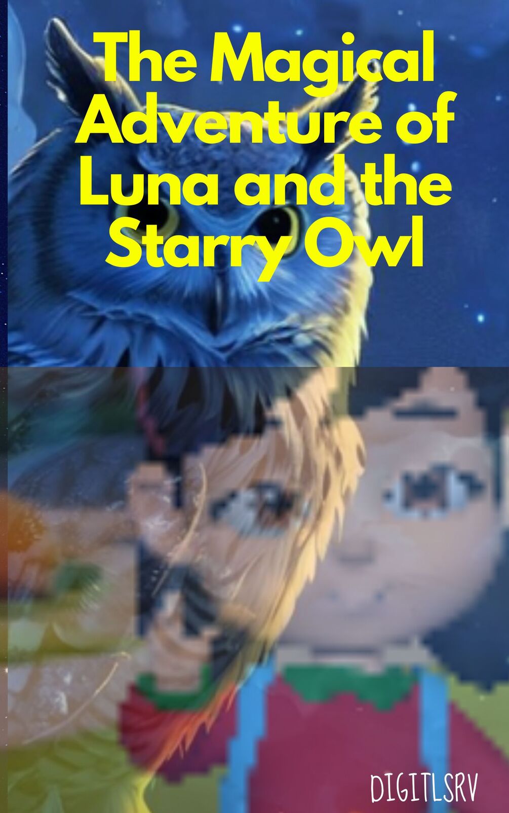 The Magical Adventure of Luna and the Starry Owl