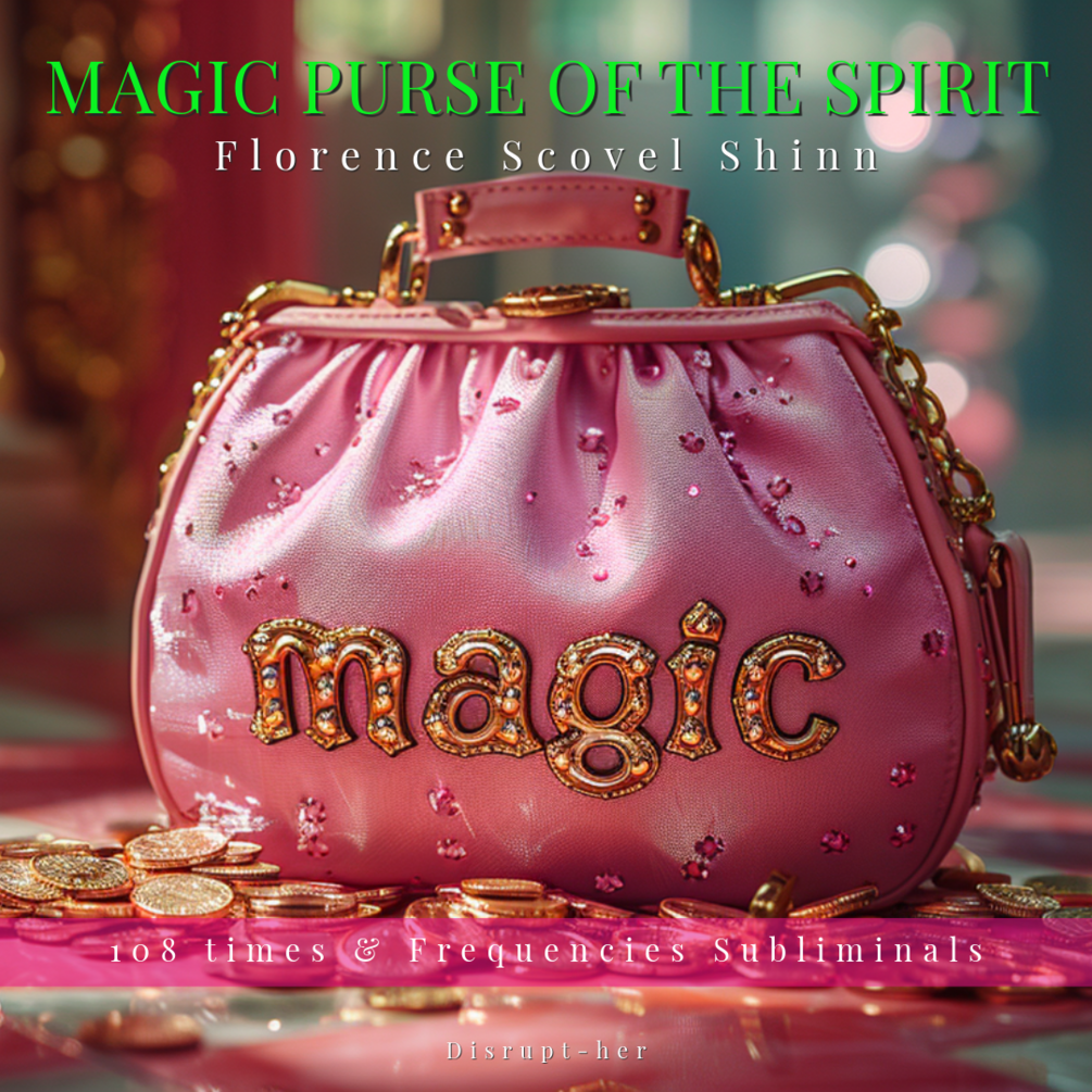 Magic Purse of the Spirit - Florence Scovel Shinn 108 times with Theta ...