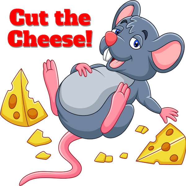 Cut the Cheese!