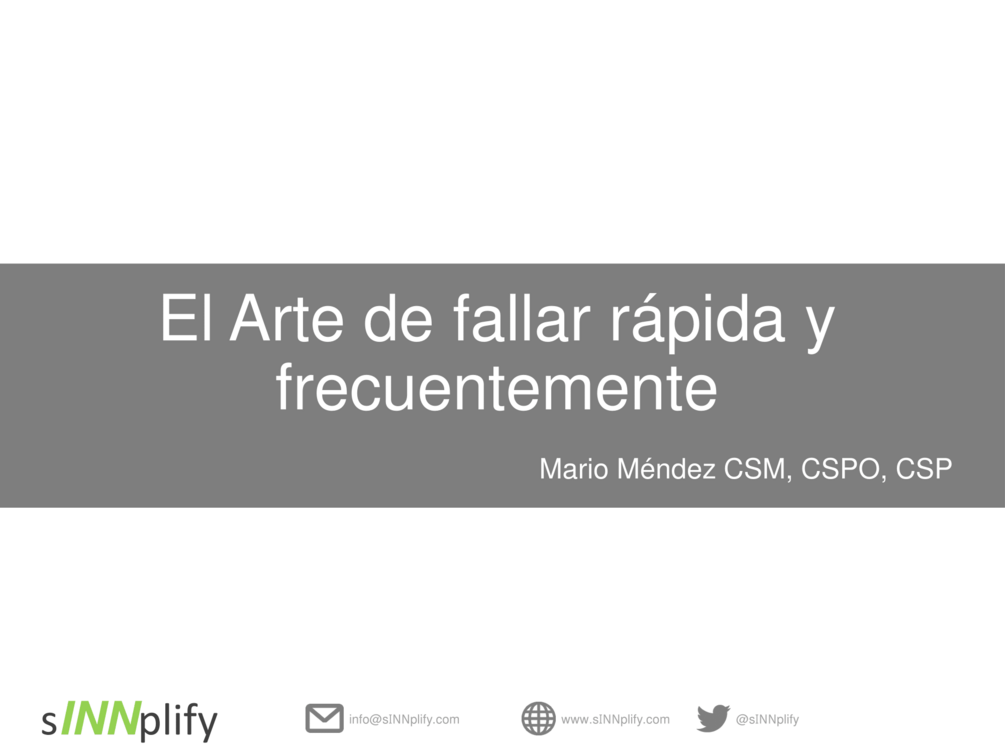 El arte de fallar rápida y frecuentemente