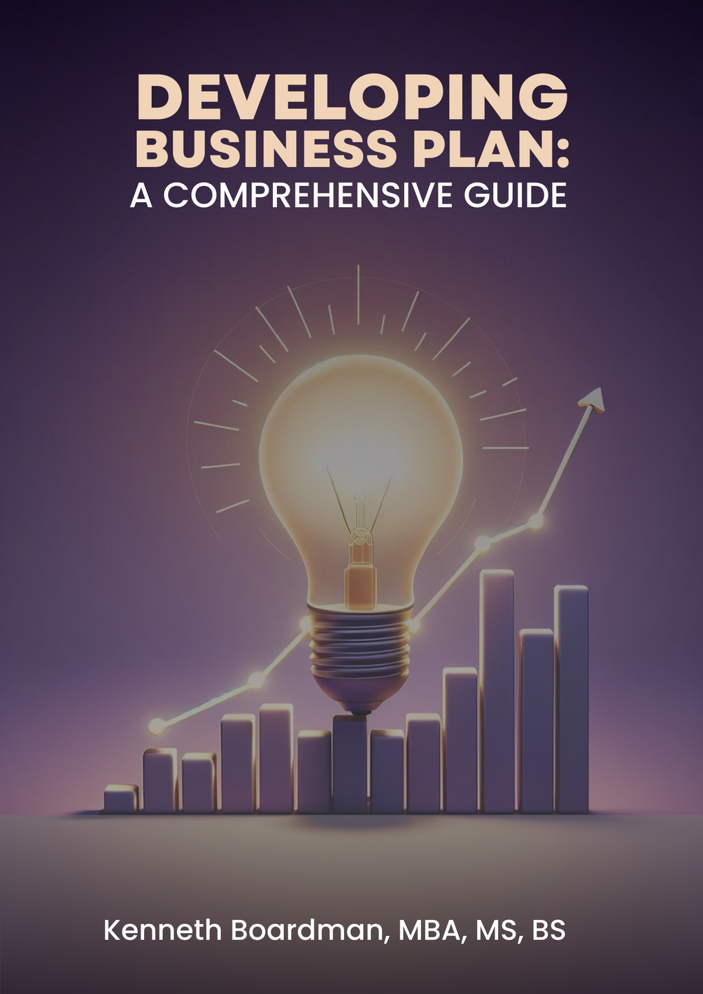 DEVELOPING BUSINESS PLAN: A COMPREHENSIVE GUIDE