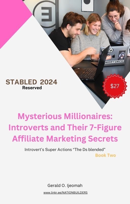 Mysterious Millionaires: Introverts and Their Seven-Figure Affiliate Marketing Secrets ...