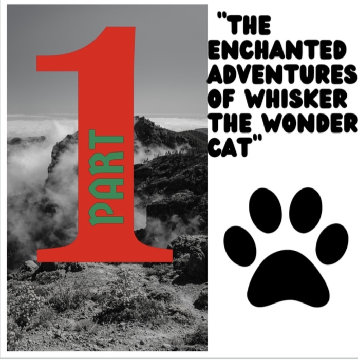 THE ENCHANTED ADVENTURES OR WHISKER THE WONDER CAT