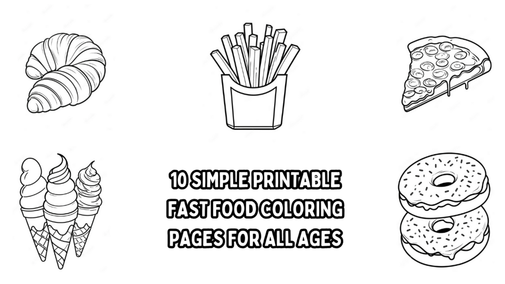 10 Simple Printable Fast Food Coloring Pages For All Ages