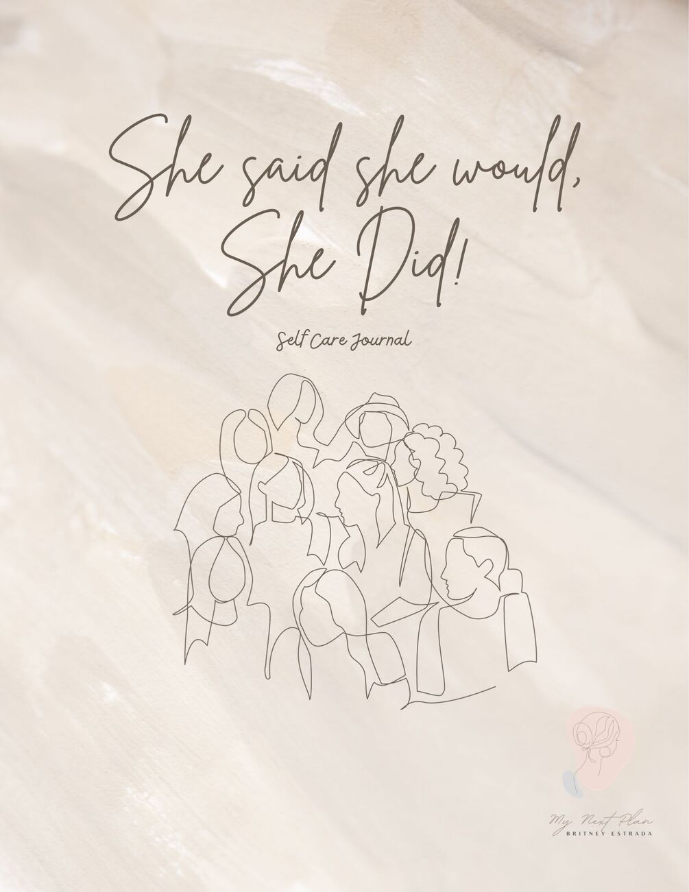 She said she would, She Did ! Self Care Digital Journal