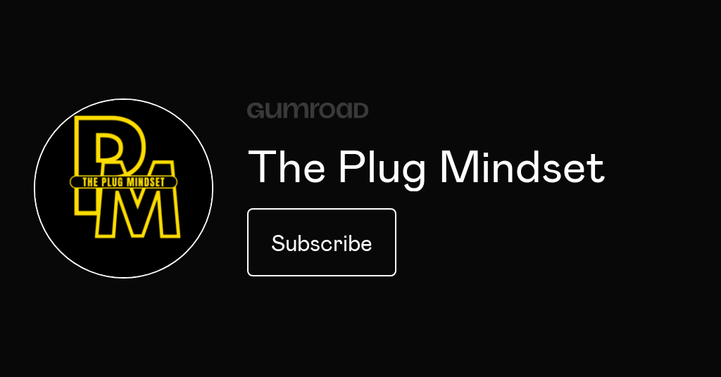 The Plug Mindset