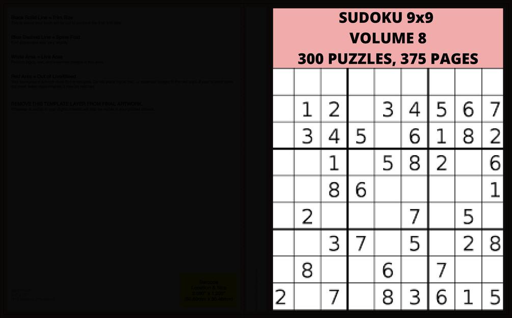 SUDOKU 9x9 VOLUME 8 300 PUZZLES : 375 PAGES