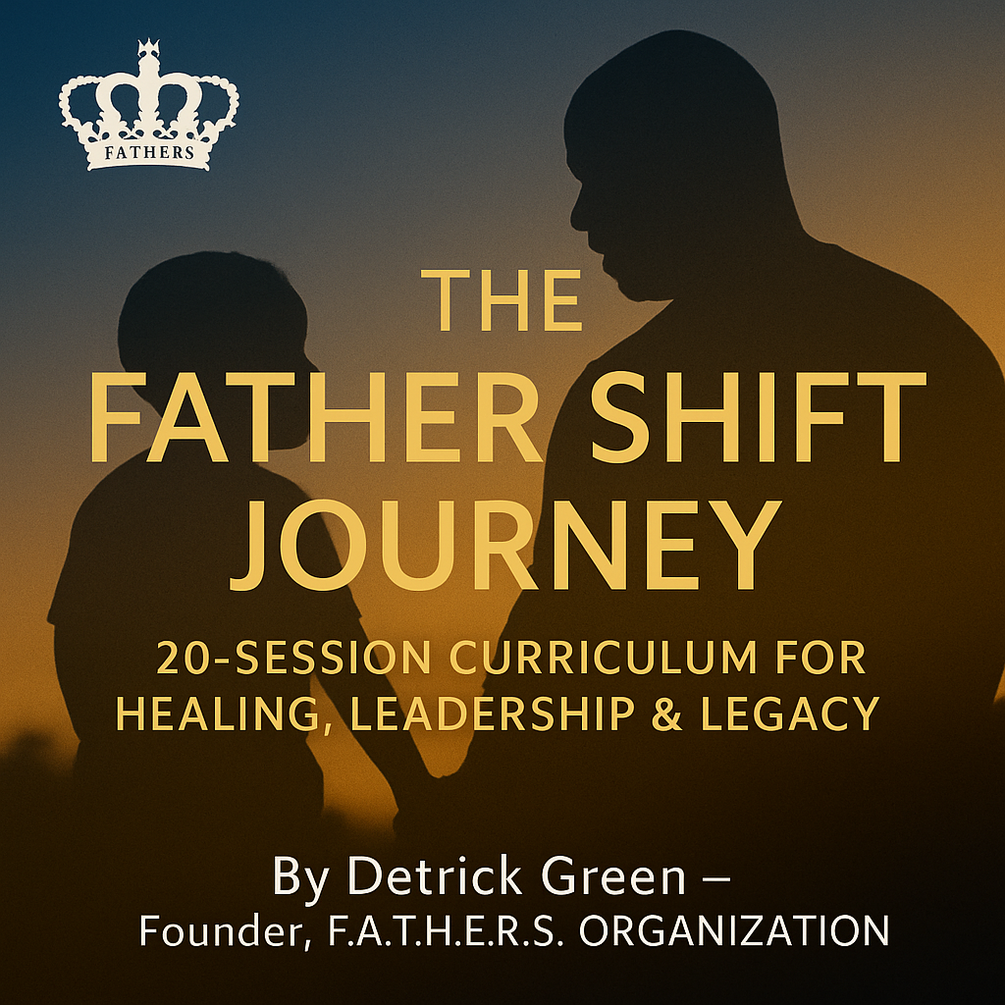 The Father Shift Journey — 20-Session Curriculum